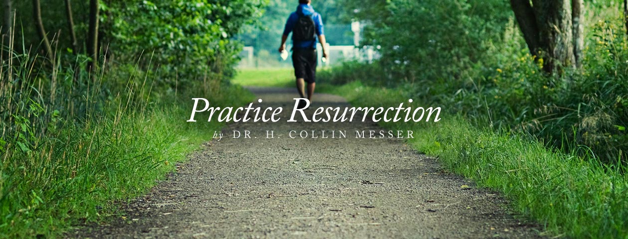 Practice Resurrection