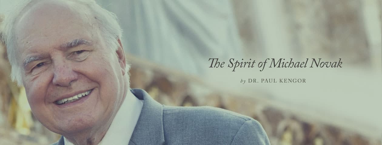 The Spirit of Michael Novak