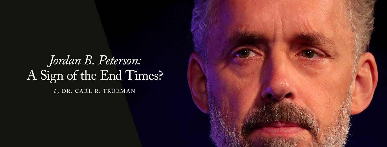 Jordan B. Peterson: A Sign of the End Times?