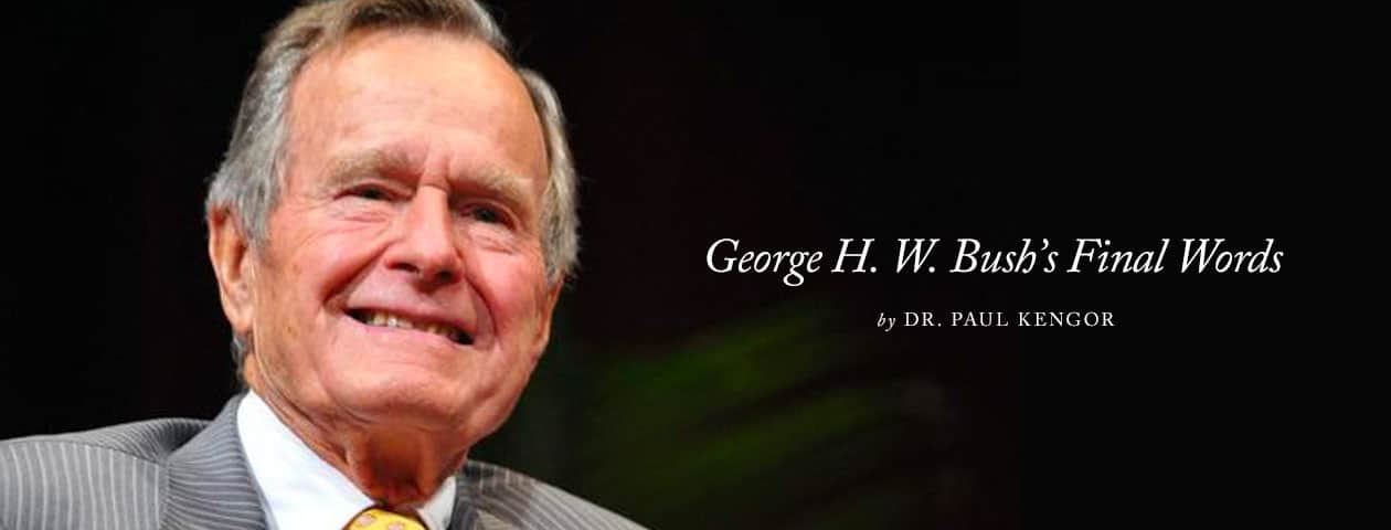 George H. W. Bush’s Final Words