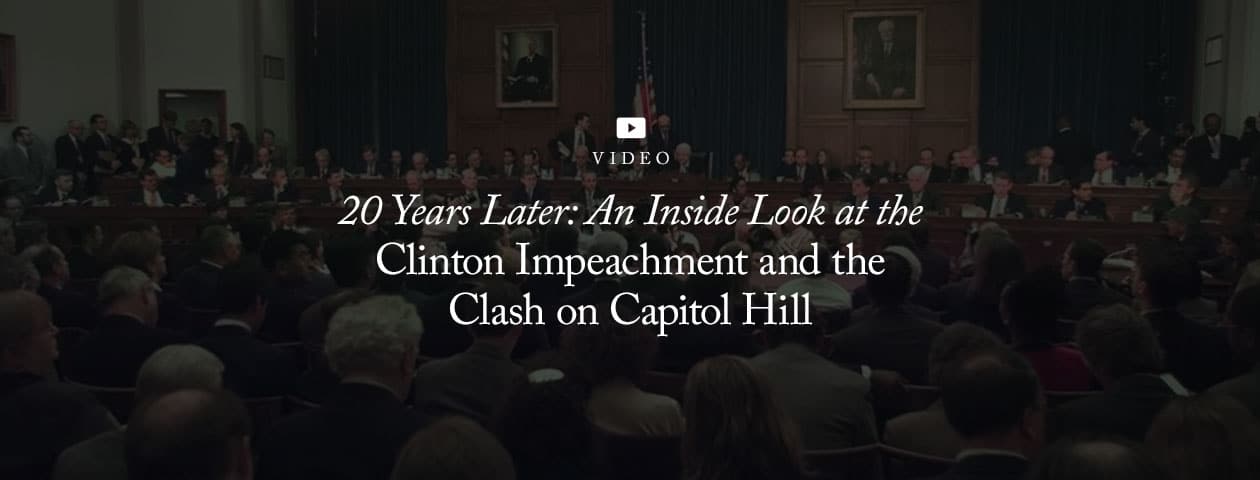 20 Years Later: An Inside Look at the Clinton Impeachment